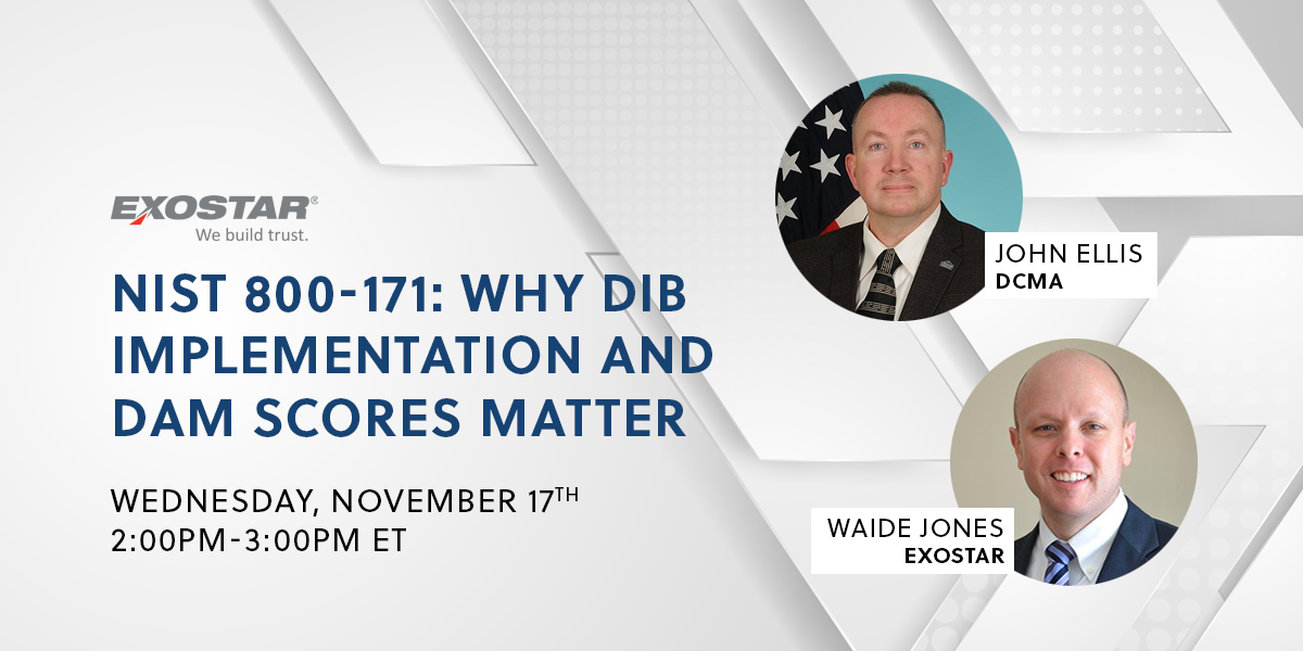 NIST 800-171: Why DIB Implementation and DAM Scores Matter